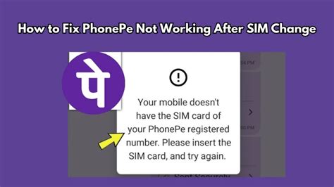 How To Fix PhonePe Not Working After SIM Change A Complete Guide Izoate