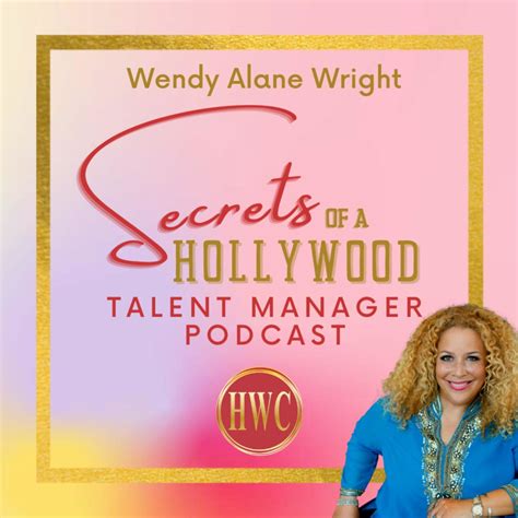 What Is Expected Of You On Set Wendy Alane Wrights Secrets Of A Hollywood Talent Manager
