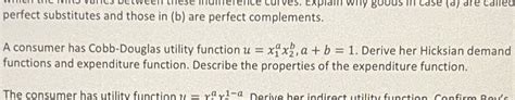 Perfect Substitutes And Those In B Are Perfect Complements A Consumer Has Cobb Douglas