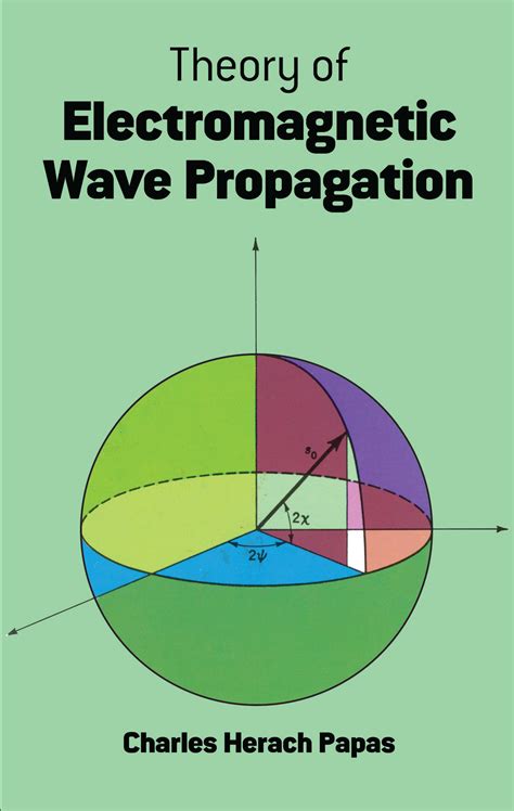 Pdf Theory Of Electromagnetic Wave Propagation By Charles Herach Papas Perlego