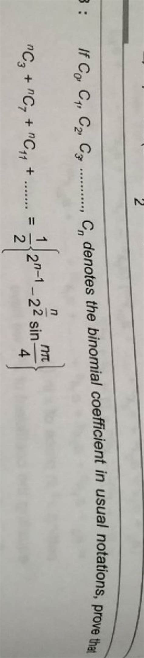 If C0 C1 C2 C3 ……… Cn Denotes The Binomial Coefficient In Usual Nota