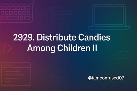 🎁 Leetcode 135 Candy — Problem And Solution Explained By Anonymous