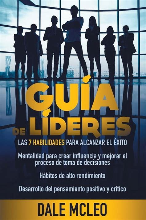 Guía de líderes Las 7 Habilidades para alcanzar el éxito Mentalidad