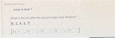 Solved What Is The List After The Second Outer Loop