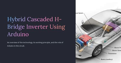 Hybrid Cascaded H Bridge Inverter Using Arduino