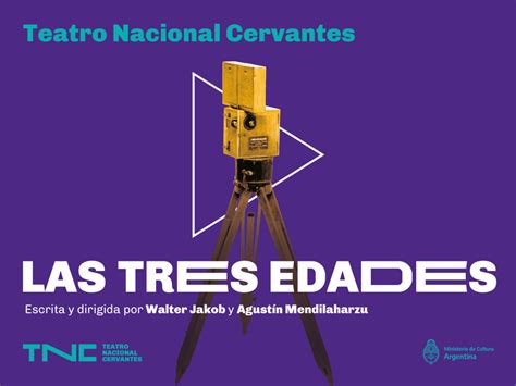 Estreno Las Tres Edades Ocio En Buenos Aires