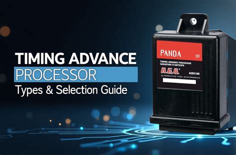 Timing Advance Processor Guide Types And Selection Tips Coruzant Technologies