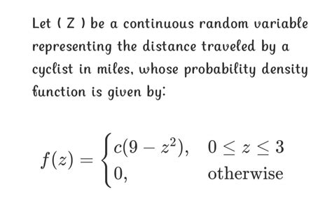 Let Z Be A Continuous Random Variable Studyx