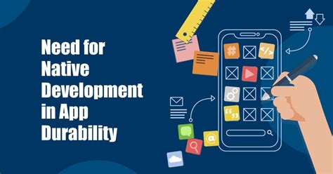 Why Native Development Improves App Durability By Jessyvictany Medium
