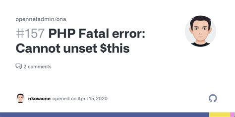 Php Fatal Error Cannot Unset This · Issue 157 · Opennetadminona