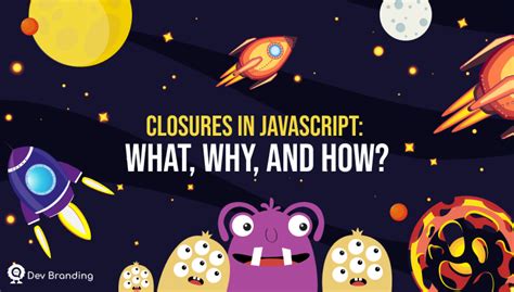 Closures In Javascript What Why And How By Ron Fybish Medium