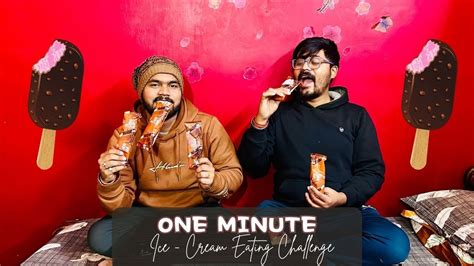 132 One Minute Ice Cream Eating Challenge 😋👌 Youtube