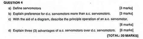 Question 4a Define Servomotors 3 Marks B Explain Preference For Dc