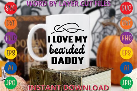 I Love My Bearded Daddy Graphic By Art And Craft · Creative Fabrica