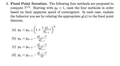 Solved Fixed Point Iteration The Following Four Methods Chegg