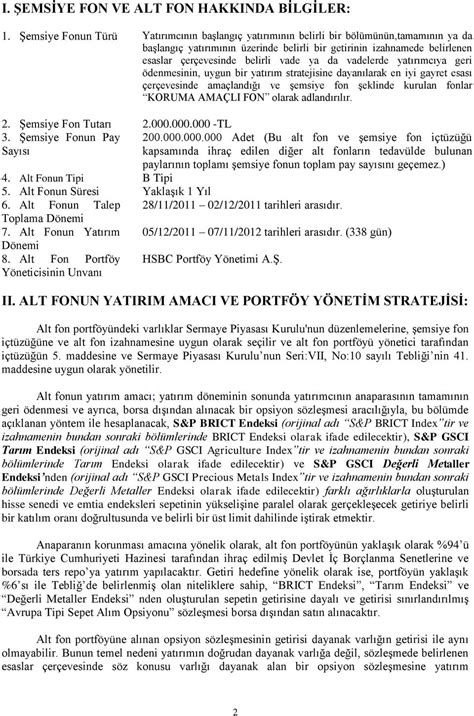 Bu alt fonun paylarının halka arz talebi Sermaye Piyasası Kurulu nun tarih ve sayılı
