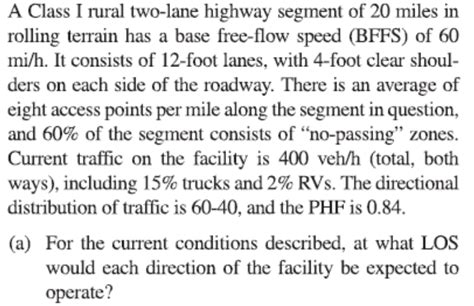 Solved A Class I Rural Two Lane Highway Segment Of 20 Miles Chegg
