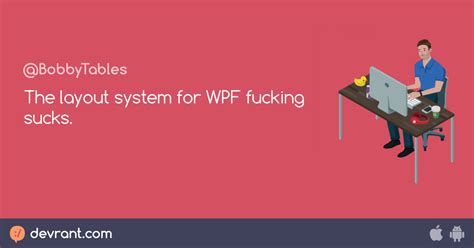 Wpf The Layout System For Wpf Fucking Sucks Devrant