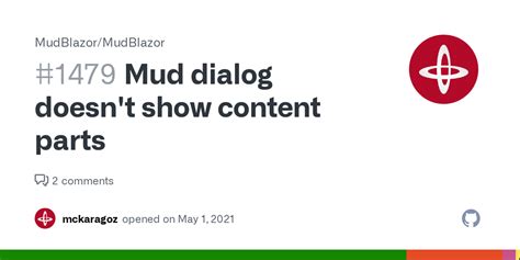 Mud Dialog Doesn T Show Content Parts Issue 1479 MudBlazor MudBlazor GitHub