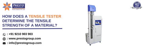 How Does A Tensile Tester Determine The Tensile Strength Of A Material