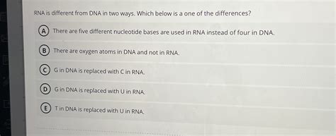 Solved RNA Is Different From DNA In Two Ways Which Below Is Chegg