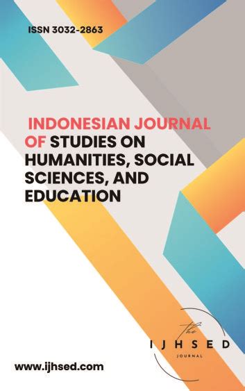 Indonesian Journal Of Studies On Humanities Social Sciences And Education
