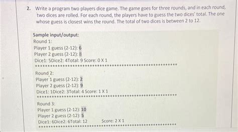 Solved Write A Program Two Players Dice Game The Game Chegg
