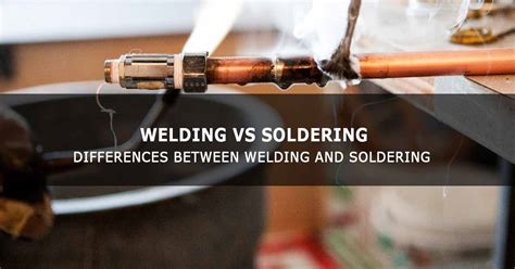 Differences Between Welding And Soldering Welding Vs Soldering