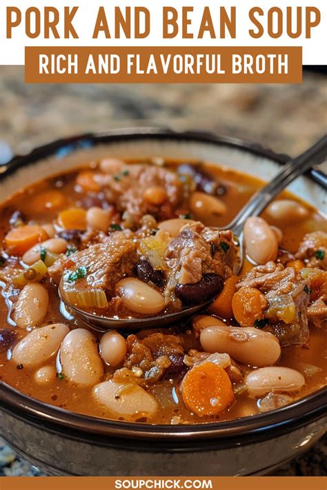 Flavorful Pork And Bean Soup A Soul Soothing Delight Recipe Pork