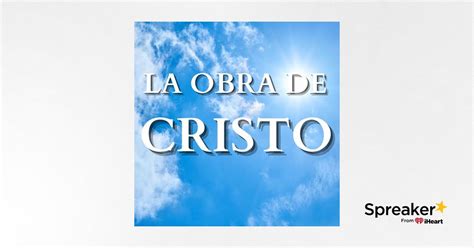 La Obra De Cristo