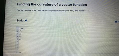 Solved Finding The Curvature Of A Vector Function Find The Chegg