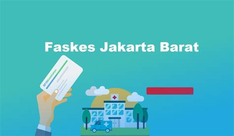 99 Faskes Jakarta Barat Ini Kode Dan Alamat Terbaru Faskses BPJS Update