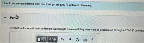[answered] Electrons Are Accelerated From Rest Through An 8000 V Kunduz