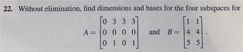 solved 22 without elimination find dimensions and bases