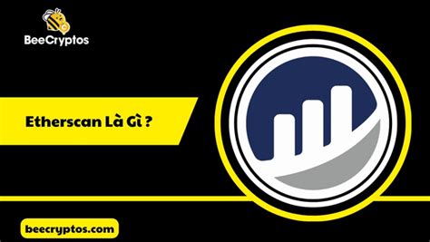 Etherscan Là Gì Hướng Dẫn Sử Dụng Etherscan Từ A Z Cho Người Mới