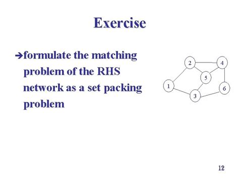 Lecture 5 Set Packing Problems Set Partitioning Problems