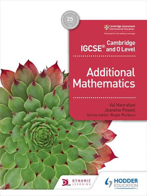 CAMBRIDGE IGCSE AND O LEVEL ADDITIONAL MATHEMATICS