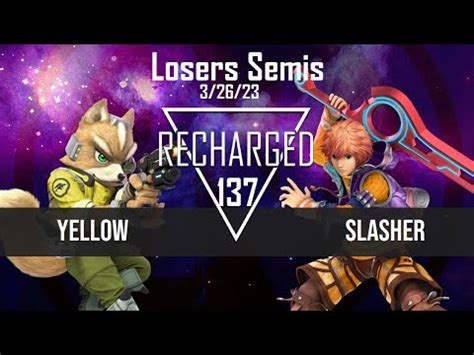 Recharged 137 Losers Semis Yellow Fox Vs Slasher Shulk SSBU