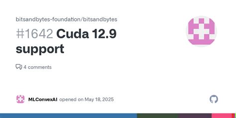 Cuda 129 Support · Issue 1642 · Bitsandbytes Foundationbitsandbytes · Github