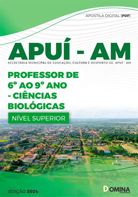 Apostila Pref Apuí AM 2024 Professor Ciências Biológicas Domina Concursos