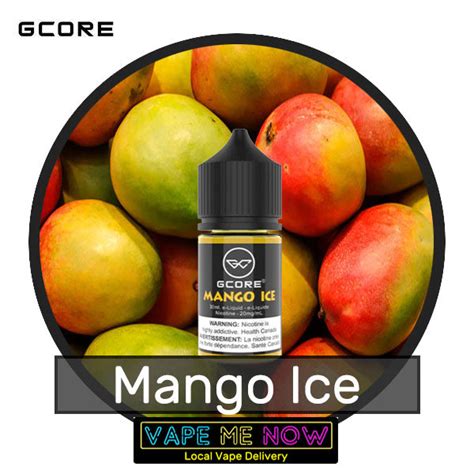 G Core Mango Ice 30 Minute Vancouver Vape Delivery Vape Me Now