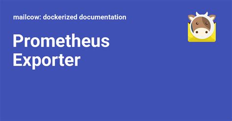 Prometheus Exporter Mailcow Dockerized Documentation