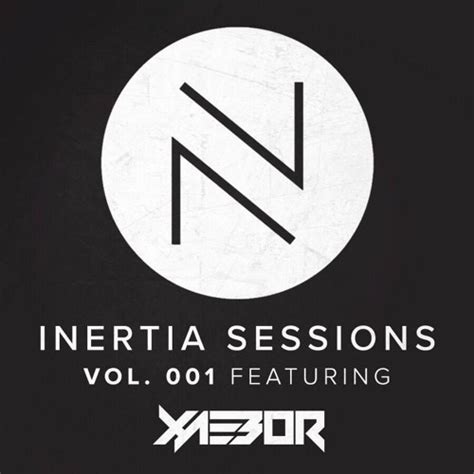 Stream Inertia Sessions Vol 001 Ft XaeboR By Inertia Event Group