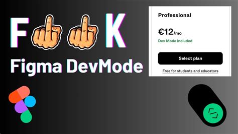 How To Use Figma Devmode Without Paying For The Devmode Plan Youtube