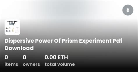 Dispersive Power Of Prism Experiment Pdf Download Collection Opensea