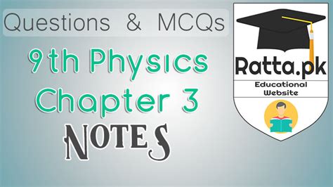 9th Physics Chapter 3 Notes MCQs Questions And Numericals Pdf Ratta Pk