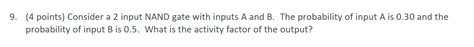 Solved 9 4 Points Consider A 2 Input Nand Gate With