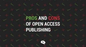 Pros And Cons Of Open Access Publishing Empowering Academics
