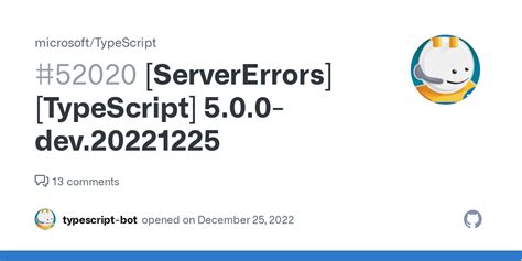 ServerErrors TypeScript 5 0 0 Dev 20221225 Issue 52020