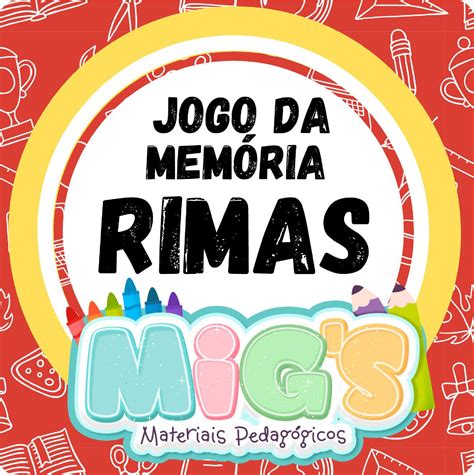 JOGO DA MEMÓRIA DAS RIMAS Fernanda Contaldi Minatti de Oliveira